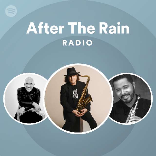 After The Rain Radio - playlist by Spotify | Spotify