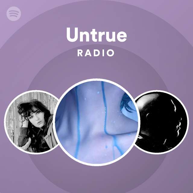 Untrue Radio | Spotify Playlist