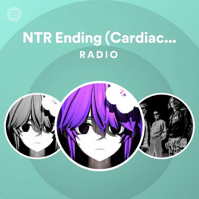 NTR Ending (Cardiac Arrest Due To Overdose) Radio | Spotify Playlist