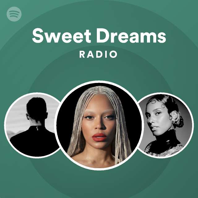 Sweet Dreams Radio - playlist by Spotify | Spotify
