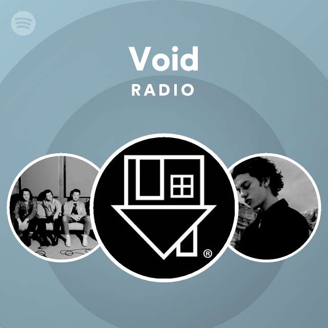 Void Radio - playlist by Spotify | Spotify