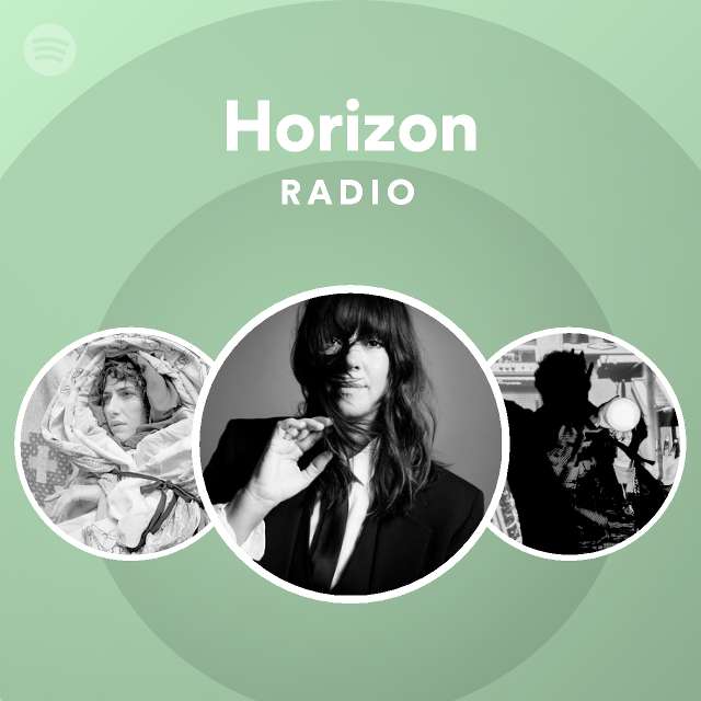 Horizon Radio - playlist by Spotify | Spotify