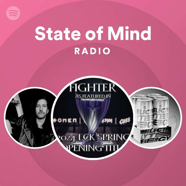 State of Mind Radio - playlist by Spotify | Spotify