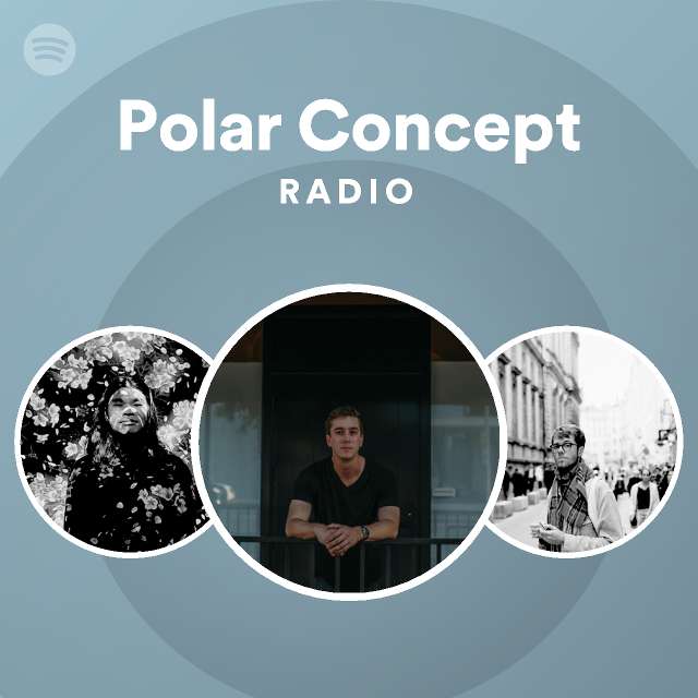 Polar Concept Radio - playlist by Spotify | Spotify