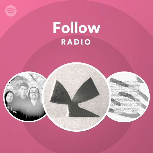 Follow Radio - playlist by Spotify | Spotify