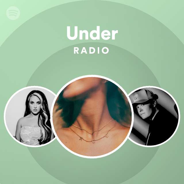 Under Radio - playlist by Spotify | Spotify