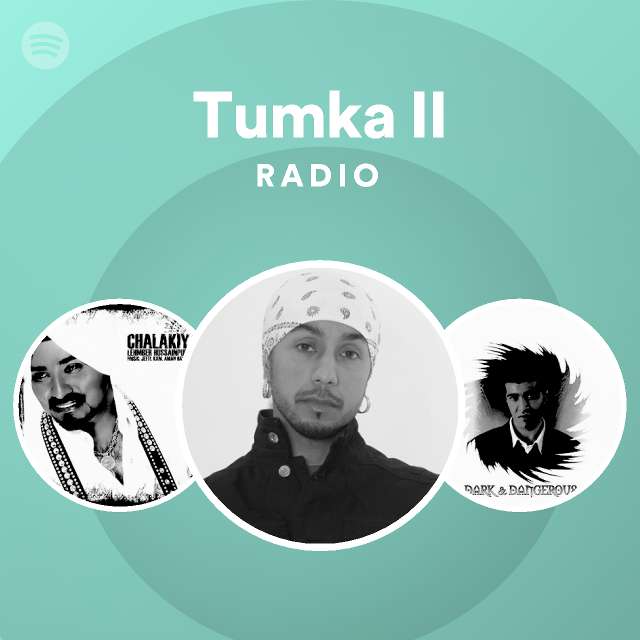 Tumka II Radio - playlist by Spotify | Spotify