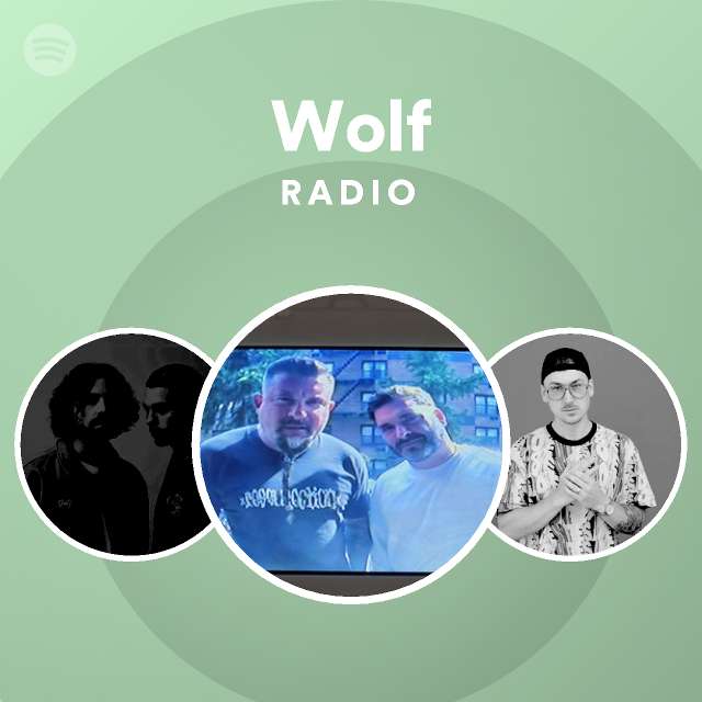 Wolf Radio - playlist by Spotify | Spotify