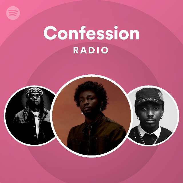 Confession Radio - playlist by Spotify | Spotify