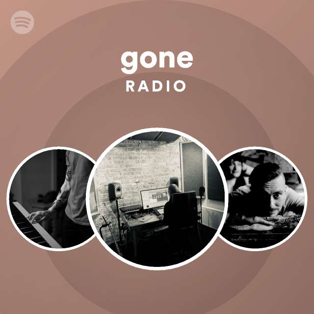 gone Radio - playlist by Spotify | Spotify