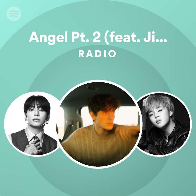 Angel Pt. 2 (feat. Jimin of BTS, Charlie Puth and Muni Long) Radio ...