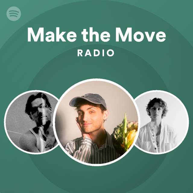 Make the Move Radio - playlist by Spotify | Spotify