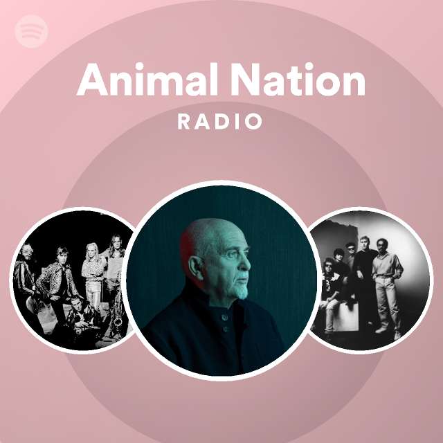 Animal Nation Radio - playlist by Spotify | Spotify