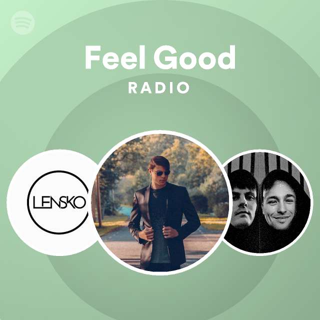 Feel Good Radio - playlist by Spotify | Spotify