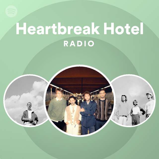 Heartbreak Hotel Radio - playlist by Spotify | Spotify