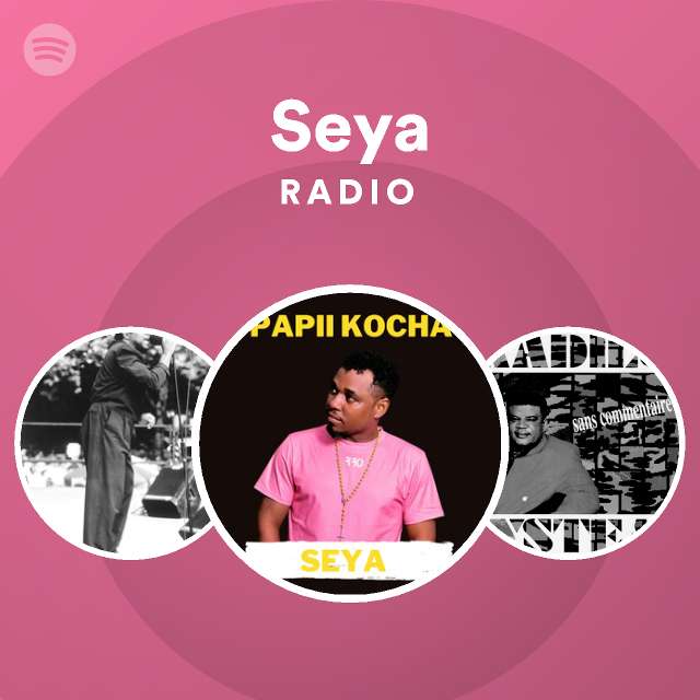 Seya Radio - playlist by Spotify | Spotify
