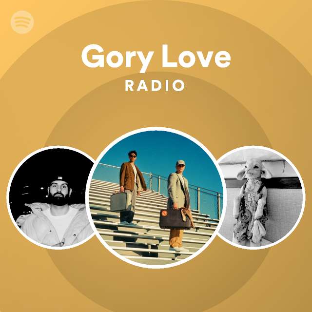 Gory Love Radio - playlist by Spotify | Spotify