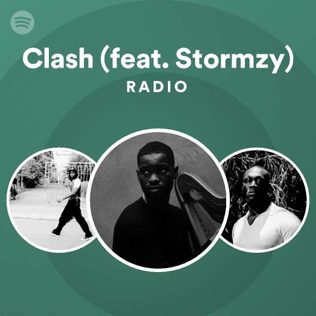 Clash (feat. Stormzy) Radio - playlist by Spotify | Spotify
