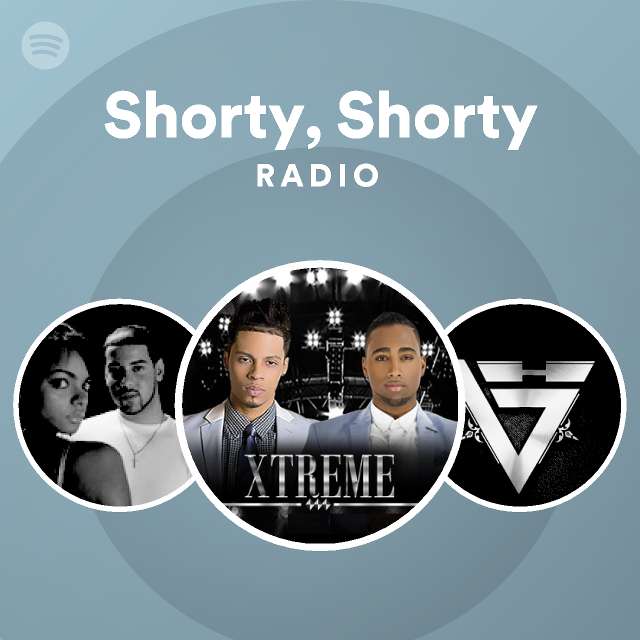Shorty, Shorty Radio - playlist by Spotify | Spotify