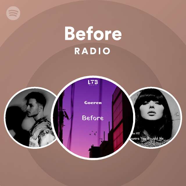 Before Radio - playlist by Spotify | Spotify
