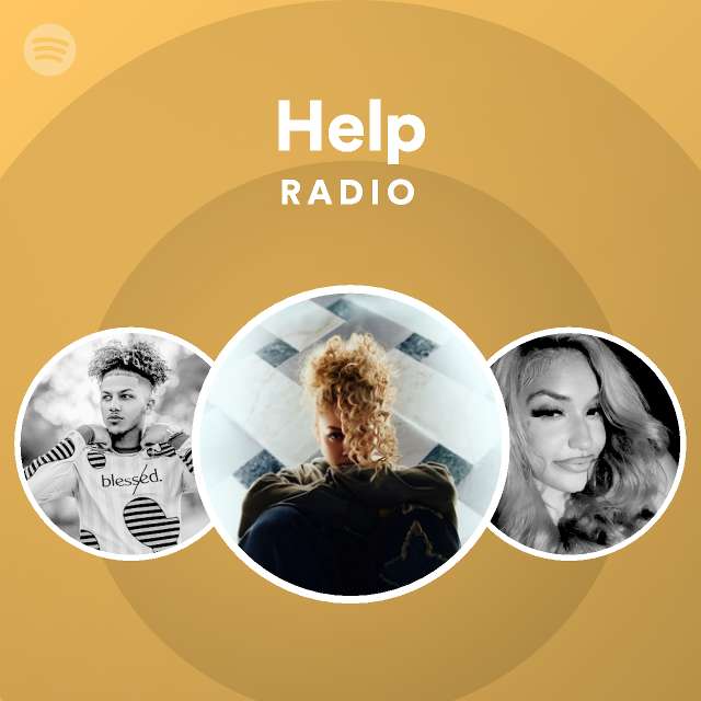 Help Radio - playlist by Spotify | Spotify