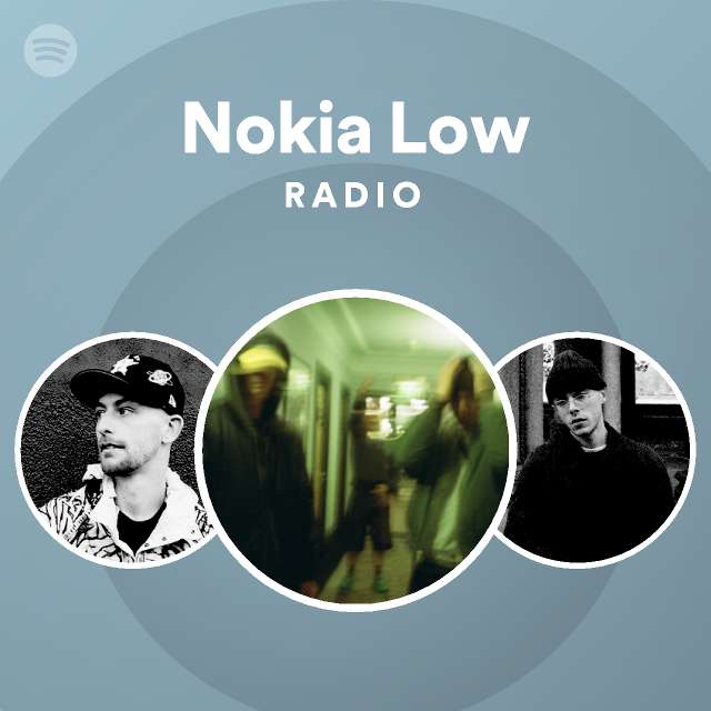 Nokia Low Radio - playlist by Spotify | Spotify