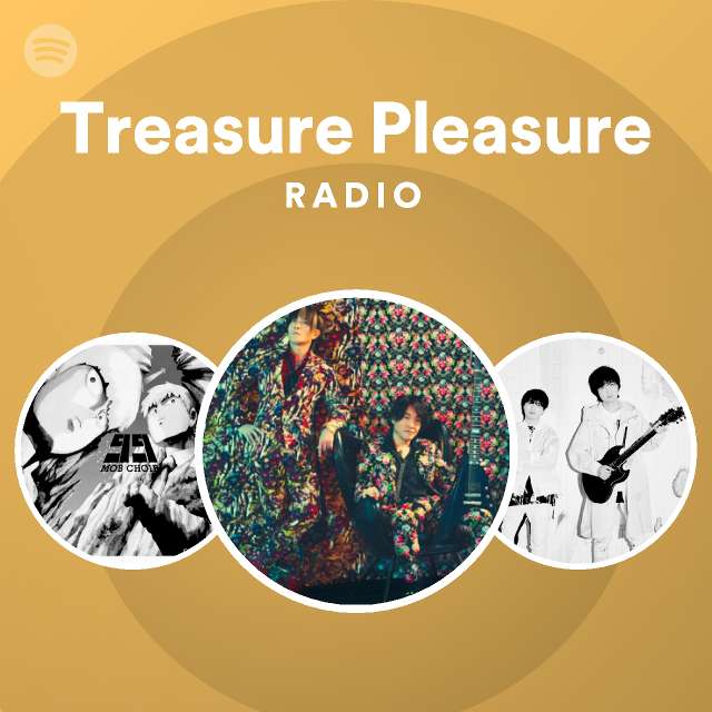 Treasure Pleasure Radio - playlist by Spotify | Spotify