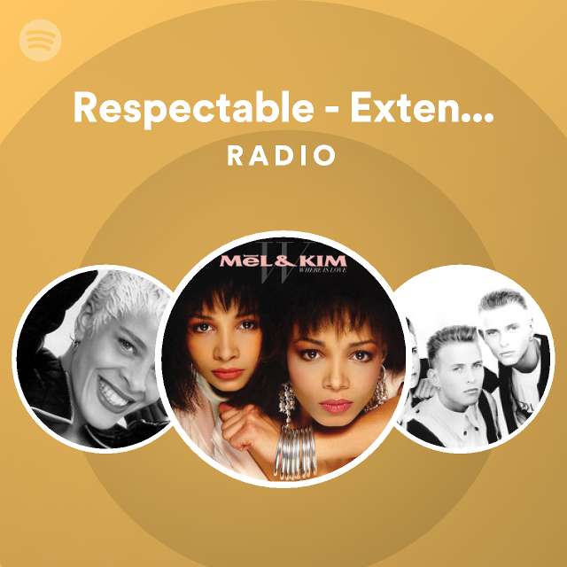 Respectable - Extended Version Radio - playlist by Spotify | Spotify