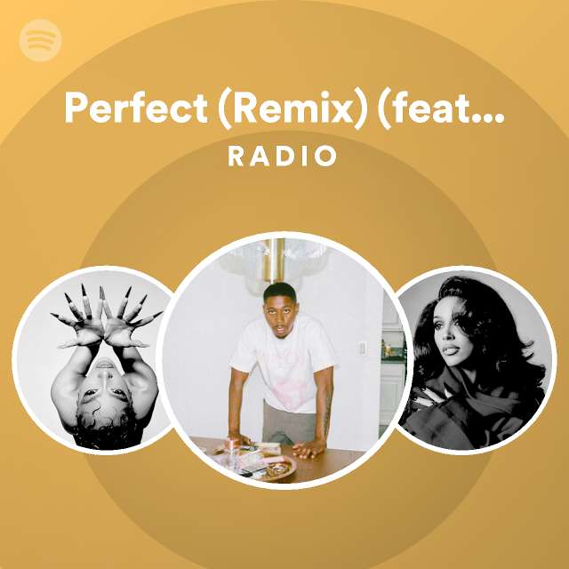 Perfect (Remix) (feat. Doja Cat & BIA) Radio - playlist by Spotify ...