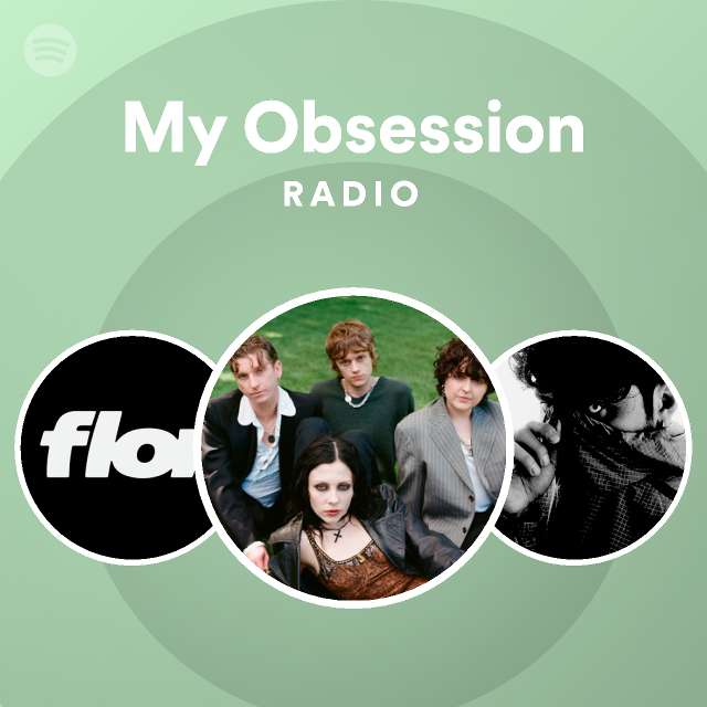 My Obsession Radio | Spotify Playlist