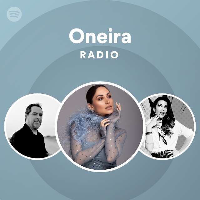 Oneira Radio - playlist by Spotify | Spotify