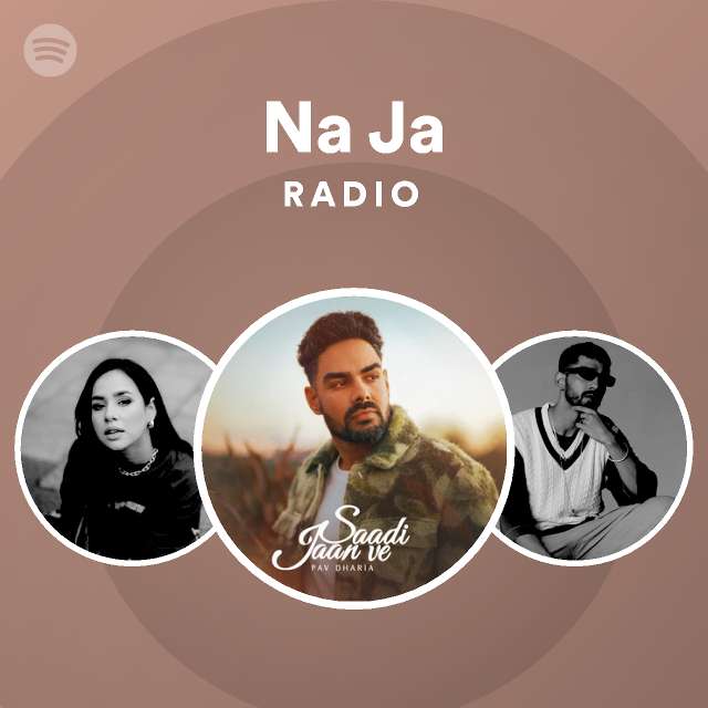 Na Ja Radio - playlist by Spotify | Spotify