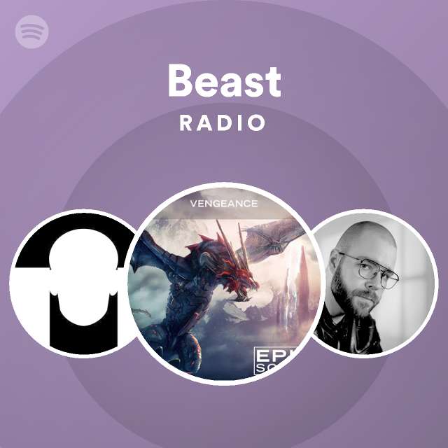 Beast Radio - playlist by Spotify | Spotify