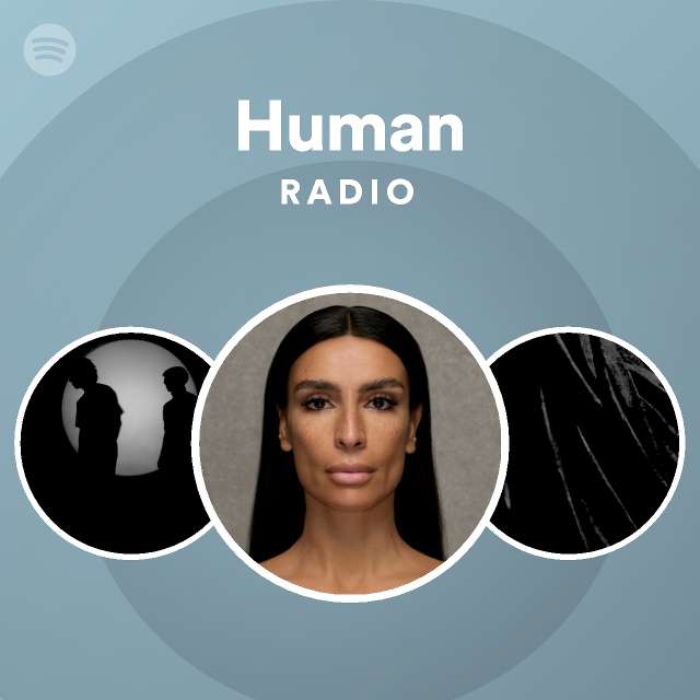 Human Radio - playlist by Spotify | Spotify