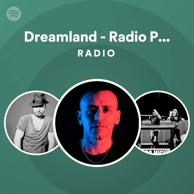 Dreamland - Radio Party Mix Radio - playlist by Spotify | Spotify