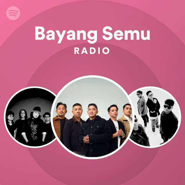 Bayang Semu Radio - playlist by Spotify | Spotify