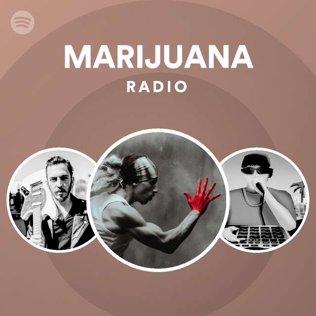 MARIJUANA Radio - playlist by Spotify | Spotify