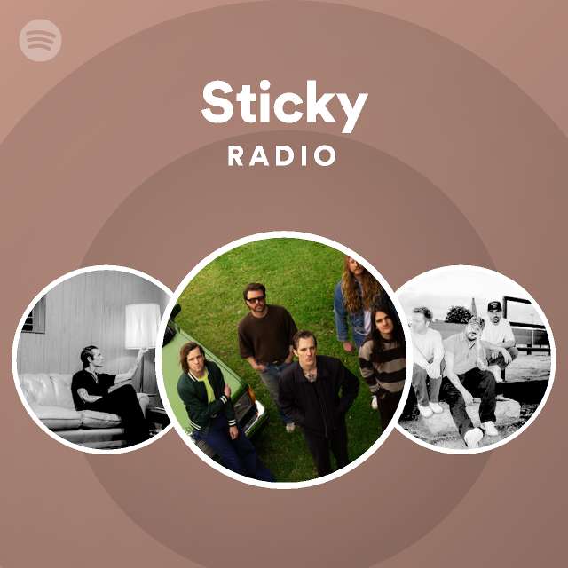 Sticky Radio - playlist by Spotify | Spotify