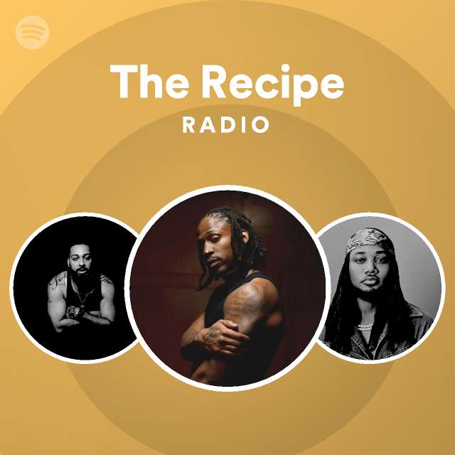 The Recipe Radio - playlist by Spotify | Spotify