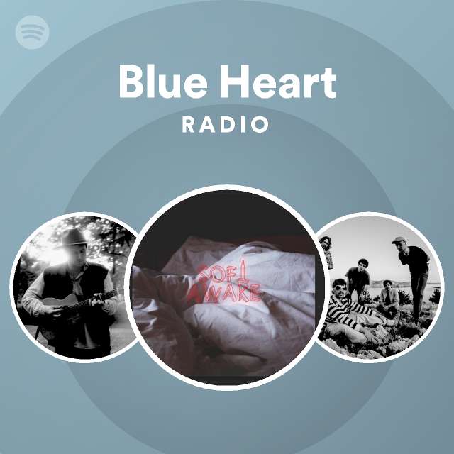 Blue Heart Radio - playlist by Spotify | Spotify