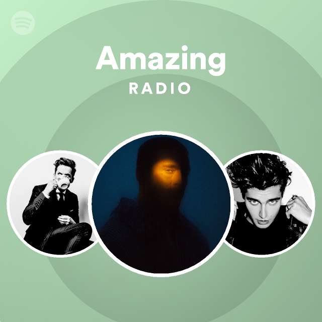 Amazing Radio - playlist by Spotify | Spotify