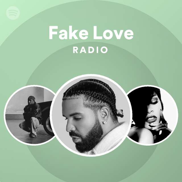 Fake Love Radio - playlist by Spotify | Spotify
