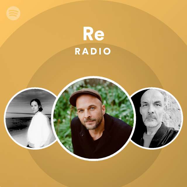 Re Radio - playlist by Spotify | Spotify