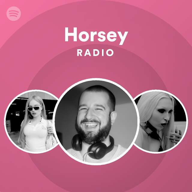 Horsey Radio | Spotify Playlist