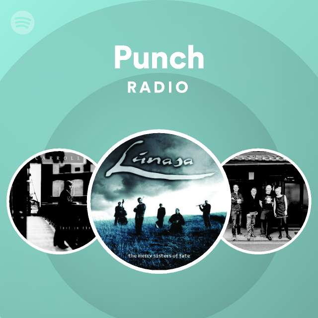 Punch Radio | Spotify Playlist