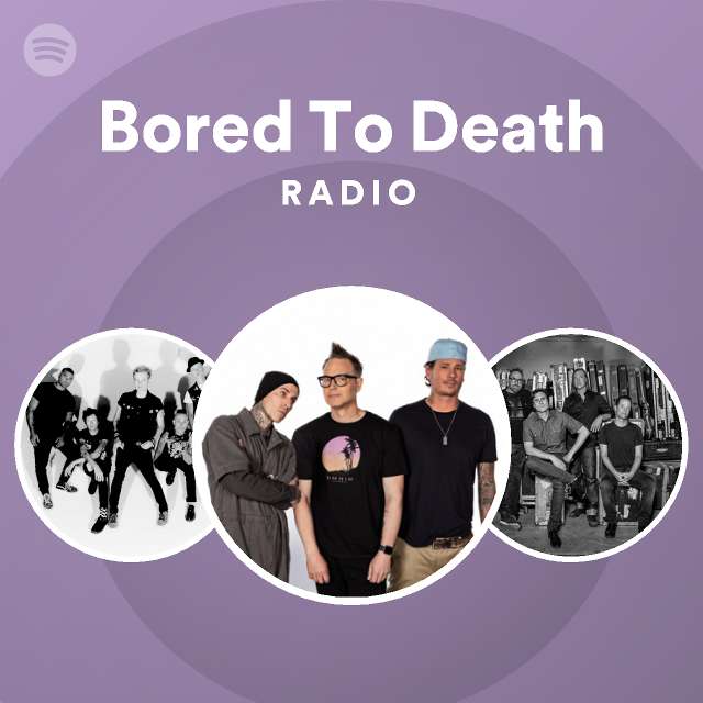 Bored To Death Radio - playlist by Spotify | Spotify