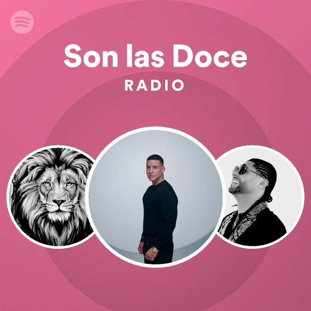 Son las Doce Radio - playlist by Spotify | Spotify