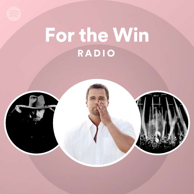 For the Win Radio - playlist by Spotify | Spotify