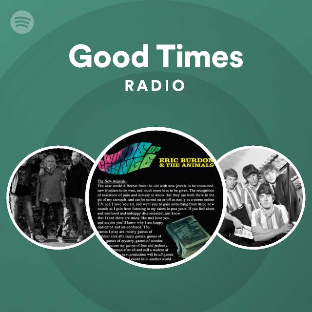 Good Times Radio - playlist by Spotify | Spotify