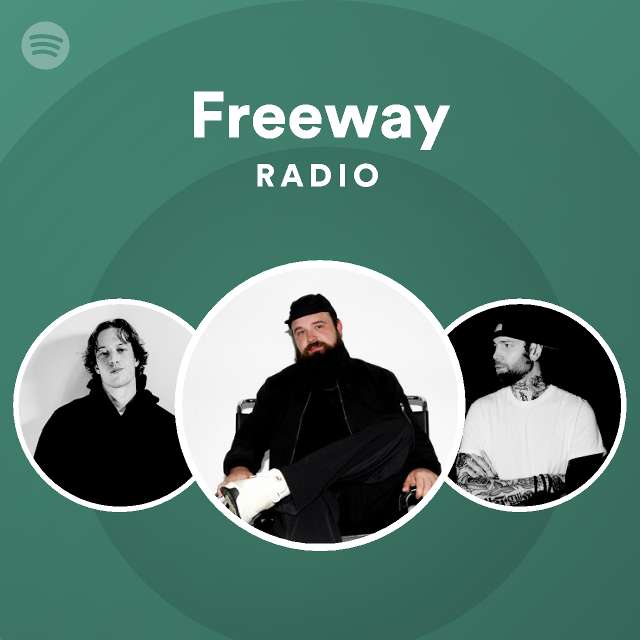 Freeway Radio - playlist by Spotify | Spotify